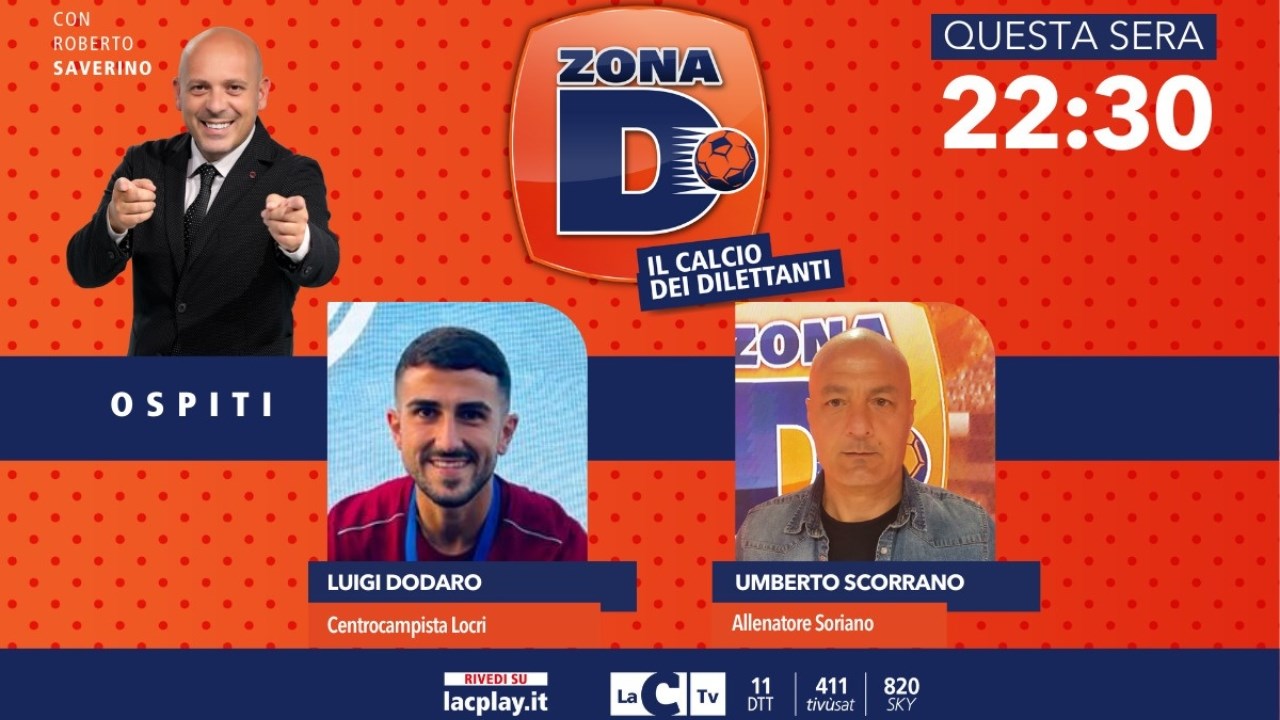 L'allenatore Scorrano e il centrocampista Dodaro ospiti di Zona D ...